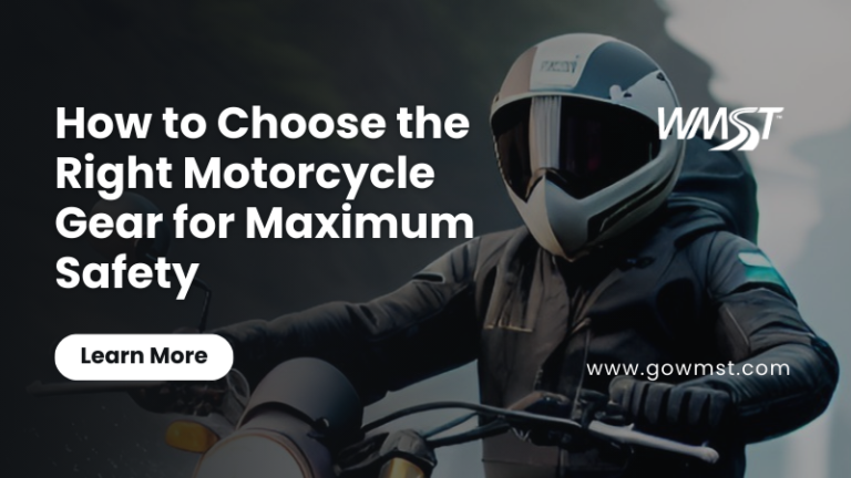 How to Choose the Right Motorcycle Gear for Maximum Safety