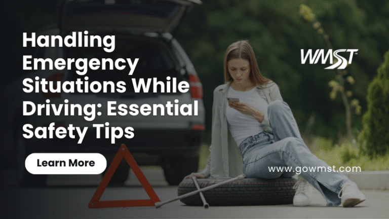 Handling Emergency Situations While Driving: Essential Safety Tips - WMST
